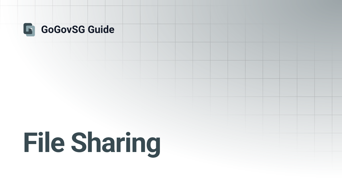 File Sharing | GoGovSG Guide